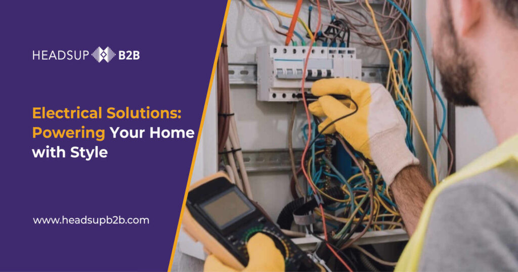 Electrical Solutions for Stylish Homes | Smart & Elegant Power Design